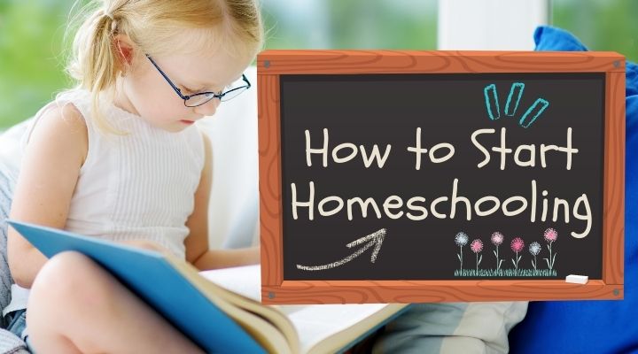 How to Start Homeschooling (9-Step Guide for Newbies)